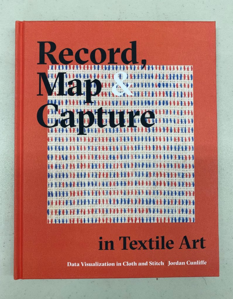 Record, Map & Capture in Textile Art by Jordan Cunliffe - Royal School ...