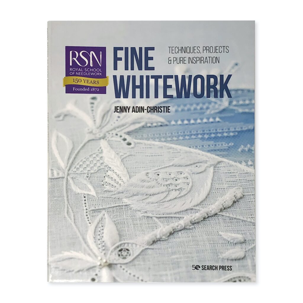 RSN Fine Whitework by Jenny Adin-Christie - Royal School of Needlework