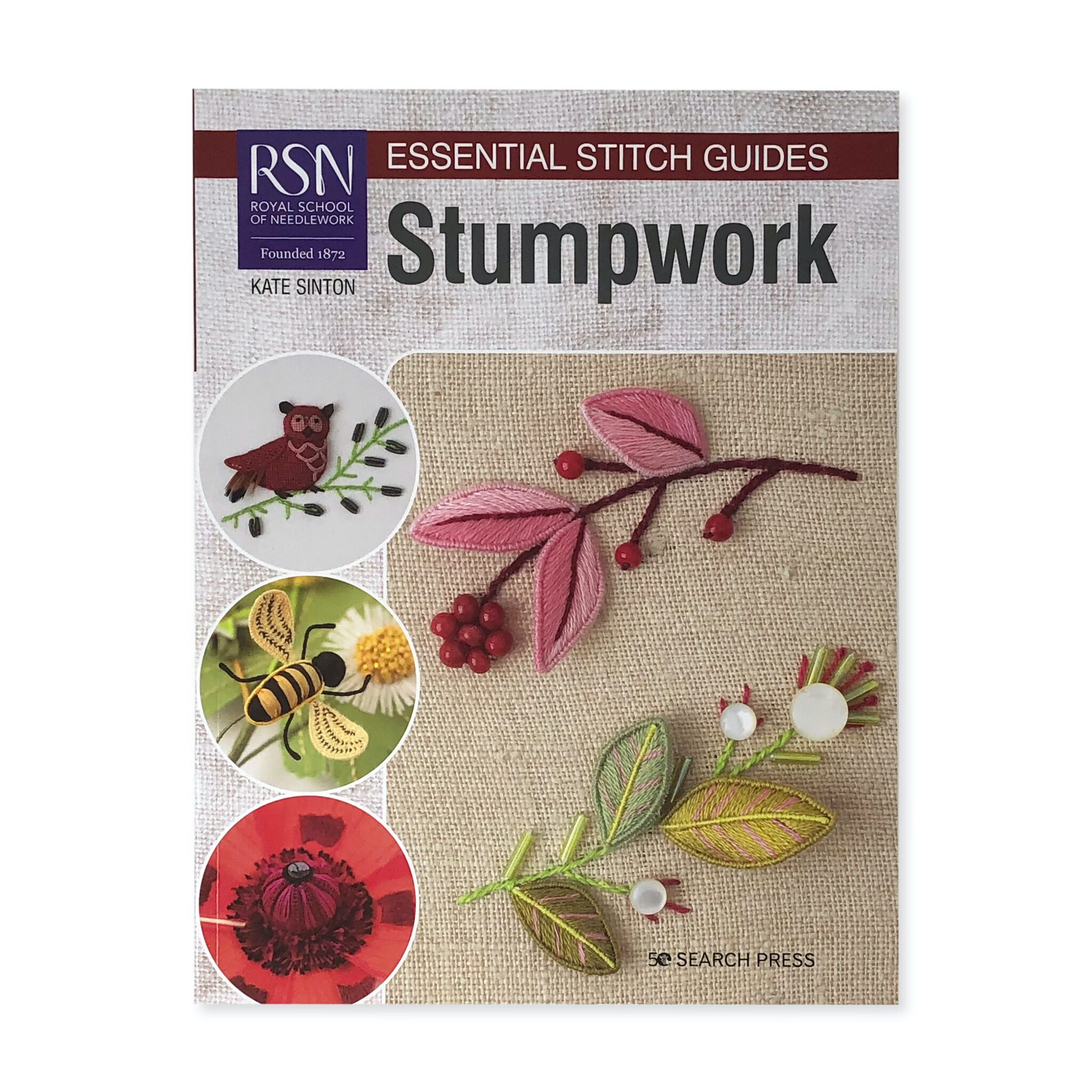RSN Essential Stitch Guides: Stumpwork Embroidery - Royal School of ...